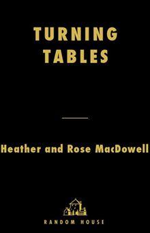 Turning tables - Poche - Heather Macdowell - Achat Livre ou ebook | fnac