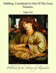 Diddling. Considered As One of The Exact Sciences. - ebook (ePub ...