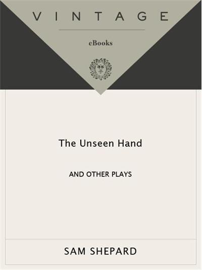 Unseen hand and oher plays - broché - Sam Shepard - Achat Livre ou ...