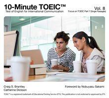 10-minute TOEIC - Focus on TOEIC Part 7 (Single Passages) - Craig S. Brantley, Catherine Dickson ...