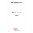 Petit gazou - broché - Bouchain Jean-Marie - Achat Livre | fnac