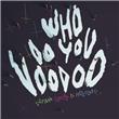 Who do you voodoo - Satan Takes A Holiday - CD album - Achat & prix | fnac
