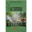 Le chateau de jeremie - broché - Marcoux - Achat Livre | fnac