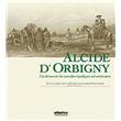Alcide d'orbigny 1802-1857 - broché - Philippe de Laborde Pédelahore ...