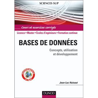 Bases de données Cours et exercices corrigés - broché - Jean-Luc ...