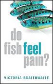 Do fish feel pain? - relié - Victori Braithwaite - Achat Livre ou ebook ...