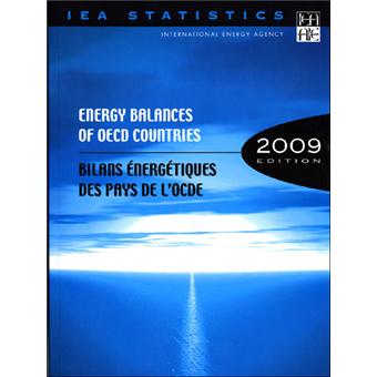 Bilans energetiques des pays de l'ocde 2009 Energy balances of oecd countries - broché ...