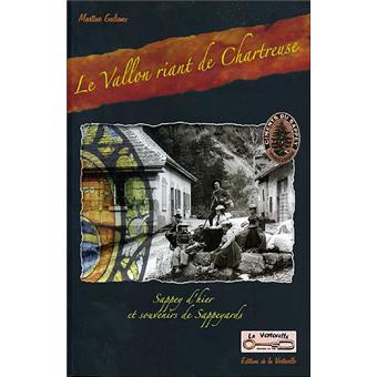 Le Sappey Le Vallon riant de Chartreuse - broché - Martine Galiano ...