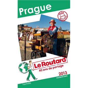 Le Routard Prague Edition 2013 - broché - Collectif - Achat Livre | fnac