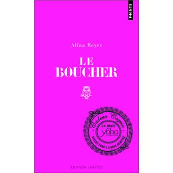 Le boucher Edition spéciale erotique - Poche - Alina Reyes - Achat Livre | fnac