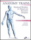 Anatomy trains: myofascial meridians for manual and movement - Poche ...