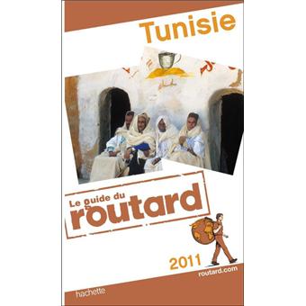 Le Routard Tunisie Edition 2011 - broché - Collectif - Achat Livre | fnac