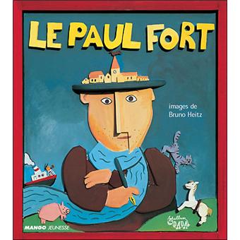 Le Paul Fort - cartonné - Bruno Heitz - Achat Livre | fnac