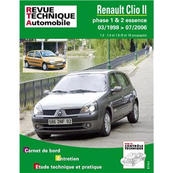 Revue technique automobile N° 116 - Renault Clio 2 phase 1 et 2 essence ...