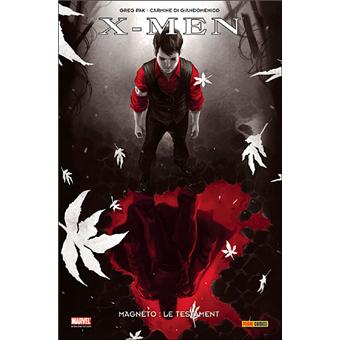 X-Men - Magneto testament - Carmine Di Giandomenico, Greg Pak - broché ...