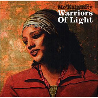 Warriors of light - Mo'Kalamity - CD album - Achat & prix | fnac