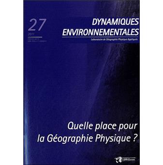 Quelle place pour la geographie physique Tome 27 - broché - Collectif ...