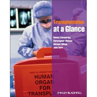 Transplantation at a glance - Poche - Menna Clatworthy - Achat Livre ou ...