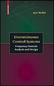Discontinuous control systems - relié - Igor Boiko - Achat Livre | fnac