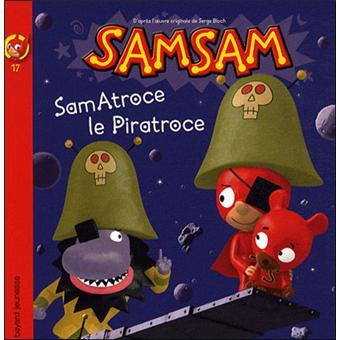 Samsam - Tome 17 - Samatroce le piratroce n17 - Serge Bloch, Tanguy de ...