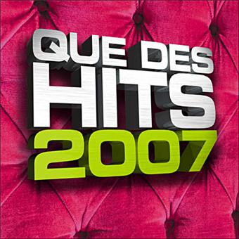 Que des hits 2007 - Compilation - CD album - Achat & prix | fnac