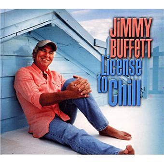 License to chill - Jimmy Buffett - CD album - Achat & prix | fnac