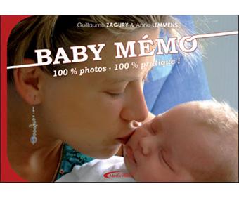 Baby-Mémo - 100 % pratique, 100 % photos ! 100 % pratique, 100 % photos ...