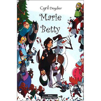 Marie-Betty - broché - Cyril Deydier - Achat Livre | fnac