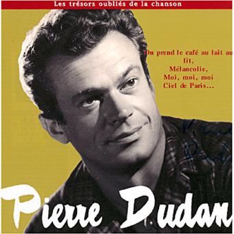 Trésors oubliés de la chanson - Pierre Dudan - CD album - Achat & prix ...
