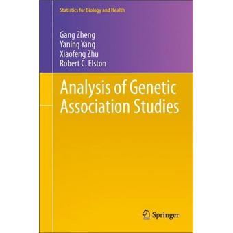 Analysis of genetic association studies - relié - Gang Zheng, Yaning ...