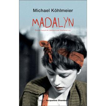Madalyn - broché - Michael Köhlmeier, Stéphanie Lux - Achat Livre | fnac