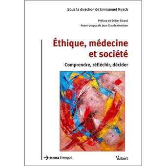 Ethique médicale, soin et recherche - broché - Emmanuel Hirsch - Achat ...