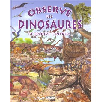 Observe les dinosaures et trouve l'intrus - broché - Collectif - Achat ...