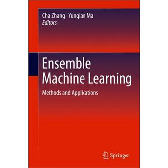Ensemble Machine Learning Methods and Applications - relié - Collectif - Achat Livre | fnac