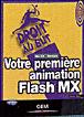 Votre première animation Flash MX - broché - Nicolas Sancy - Achat ...