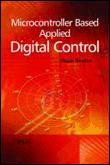 Microcontroller based applied digital control - relié - Dogan Ibrahim ...