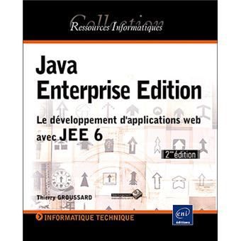 Java Enterprise Edition Le développement d'applications web avec JEE 6 ...