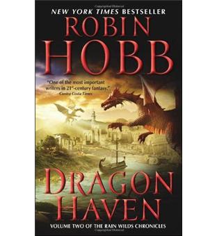 The rain wild chronicles 02. dragon haven - Poche - Robin Hobb - Achat ...