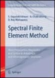 Spectral finite element method - relié - Gopalakr Srinivasan - Achat Livre | fnac