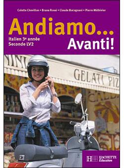 Andiamo... Avanti! 3e année - Italien - Livre de l'élève Edition 2002 ...