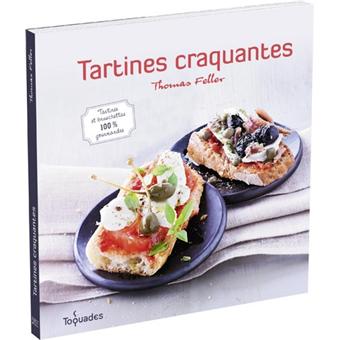 Tartines craquantes - relié - Thomas Feller, Julie Méchali - Achat ...