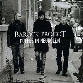 Caffee in Neukölln - Barock Project - CD album - Achat & prix | fnac