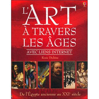 L'art à travers les âges - relié - Rosie Dickens, Mari Griffith - Achat ...