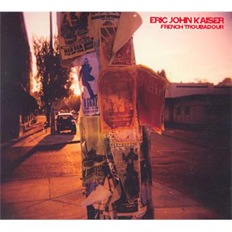 French troubadour - Eric John Kaiser - CD album - Achat & prix | fnac