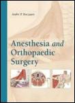 Orthopaedic anesthesia and pain management - relié - Andre Boezaart ...
