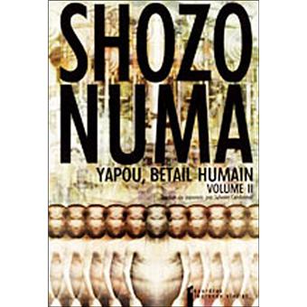 Yapou, bétail humain, tome 2 (Prix Sade 2006) Tome 2 Tome 2 - broché ...