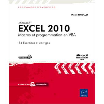 Excel 2010 Macros et programmation en VBA - broché - Pierre Rigollet - Achat Livre | fnac