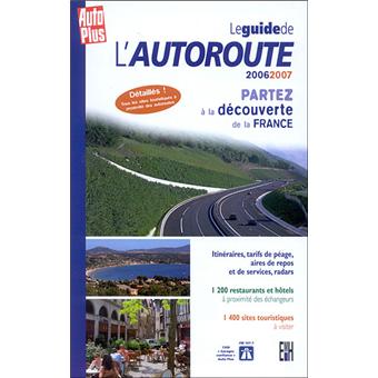 Guide de l'autoroute Edition 2006 - broché - Collectif - Achat Livre | fnac