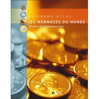 Le grand atlas des monnaies du monde Coffret - Coffret - Collectif - Achat Livre | fnac