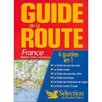 Guide de la route France Belgique Suisse Luxembourg Edition 2008 ...